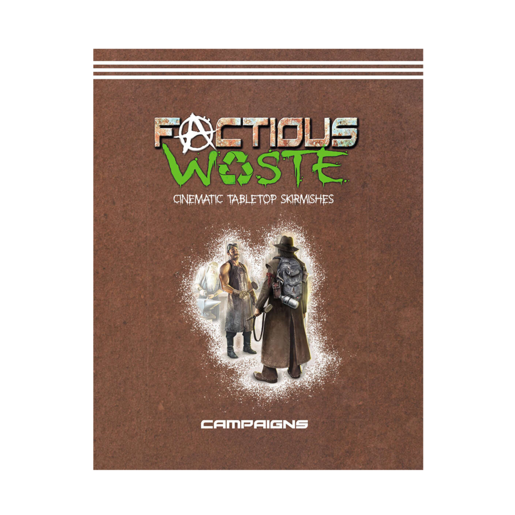 Factious Waste Book 3: Campaigns